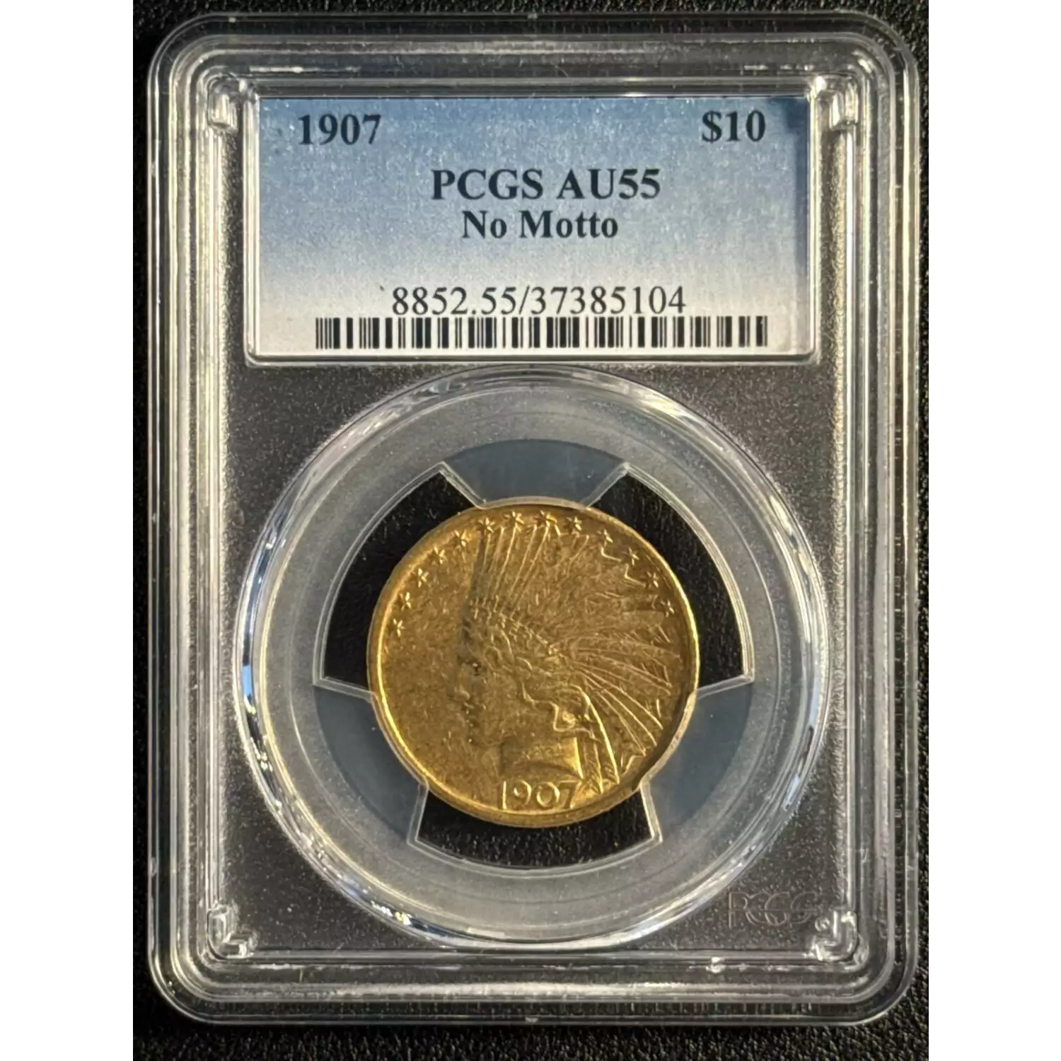 1907 Gold Eagles $10 Indian Head PCGS AU-55 Indian - Brian Timmons Rare Coin